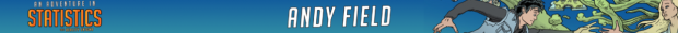 The Statistics Hell has expanded: An interview with Prof. Andy Field ...